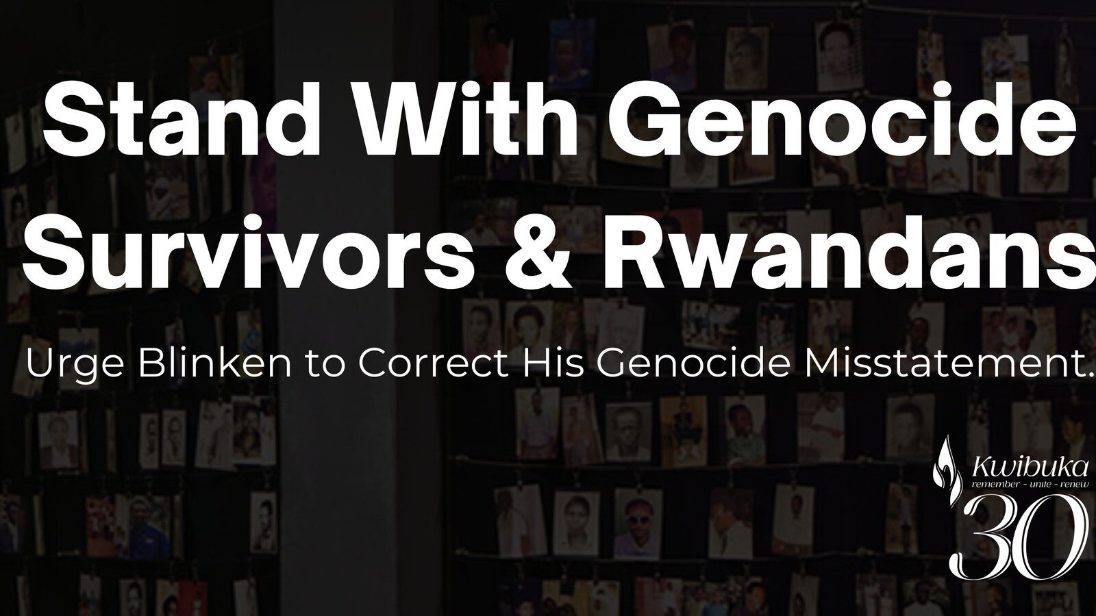 Petition · Stand With Survivors & Rwandans: Urge Blinken to Correct His ...