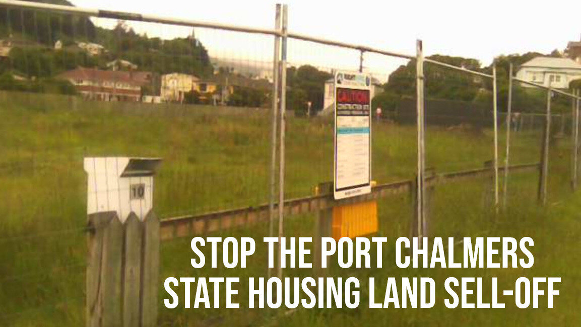 Petition · Stop the Port Chalmers State Housing Land Sell-Off - Dunedin ...
