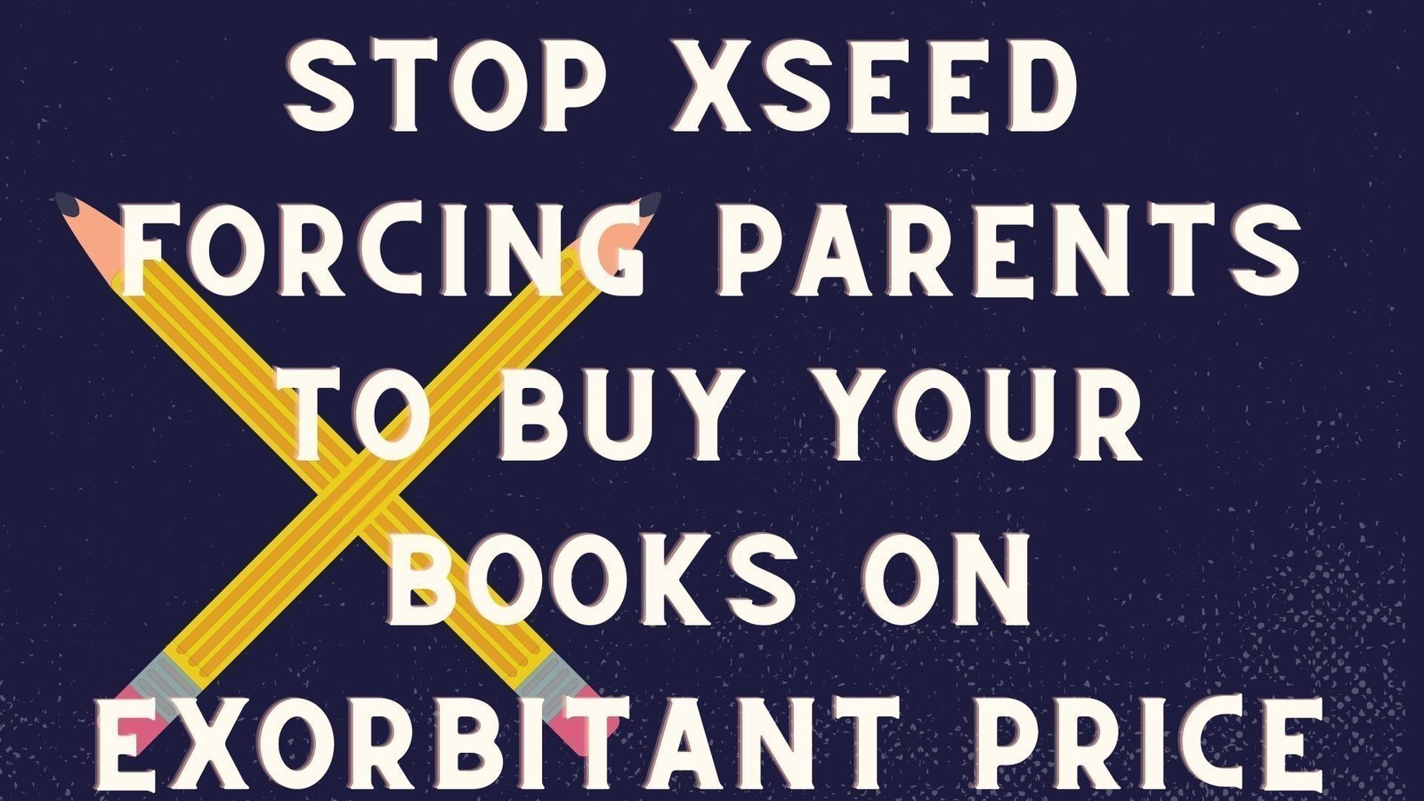 Petition Overpriced Primary School Books By Xseed Education Change Petition Overpriced Primary School Books By Xseed Education Change