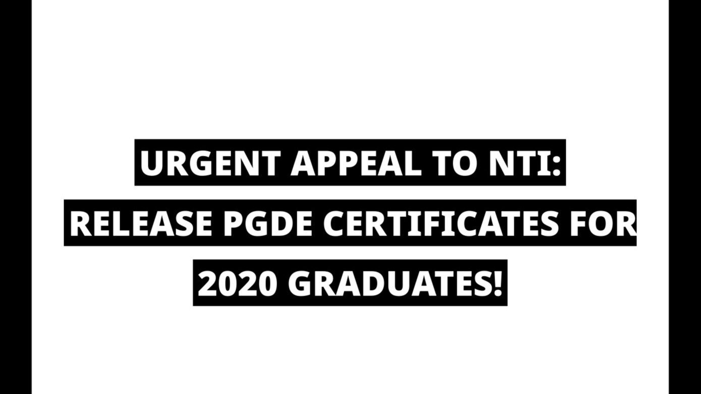 Petition · Urgent Appeal to NTI: Release PGDE Certificates for 2020 ...