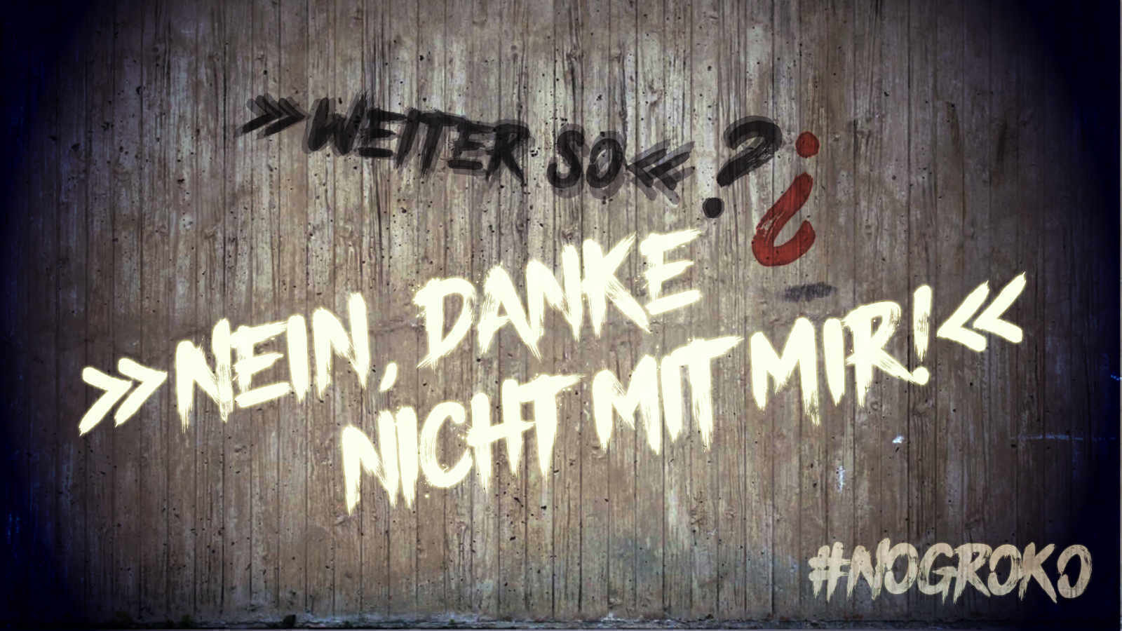 Petition · »Weiter so« ? »Nein, danke! Nicht mit mir!« #NoGroKo ...