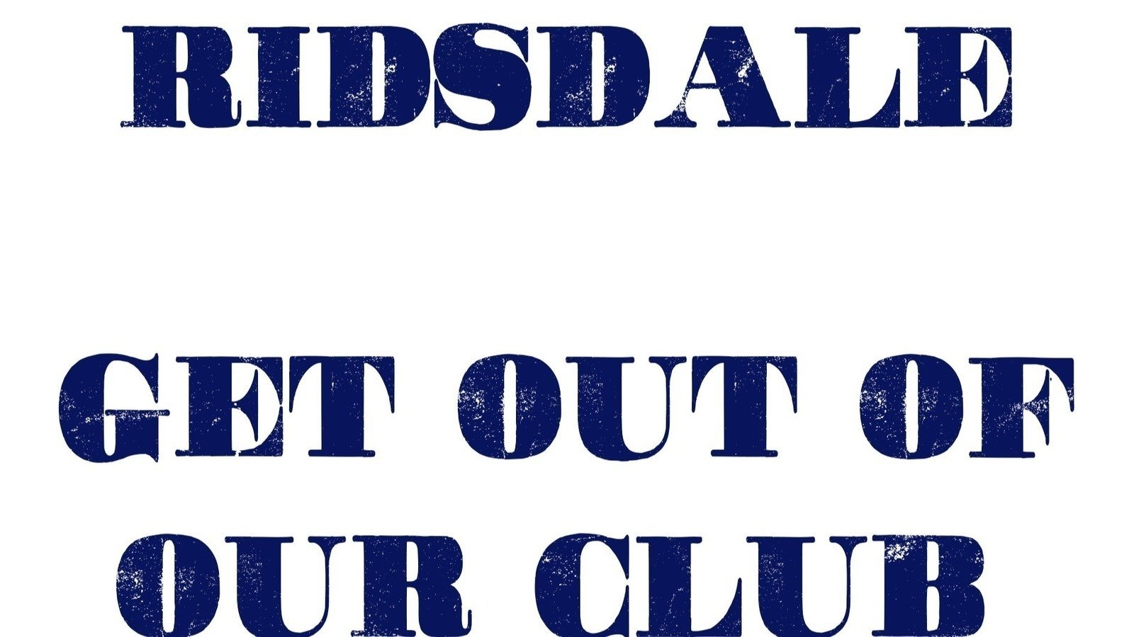 Petition · To remove Peter Ridsdale as a director & any other ...