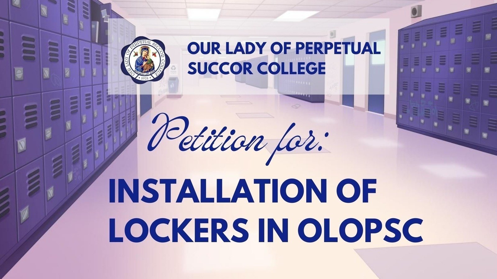 Petition · INSTALLATION OF LOCKERS IN OLOPSC - Philippines · Change.org