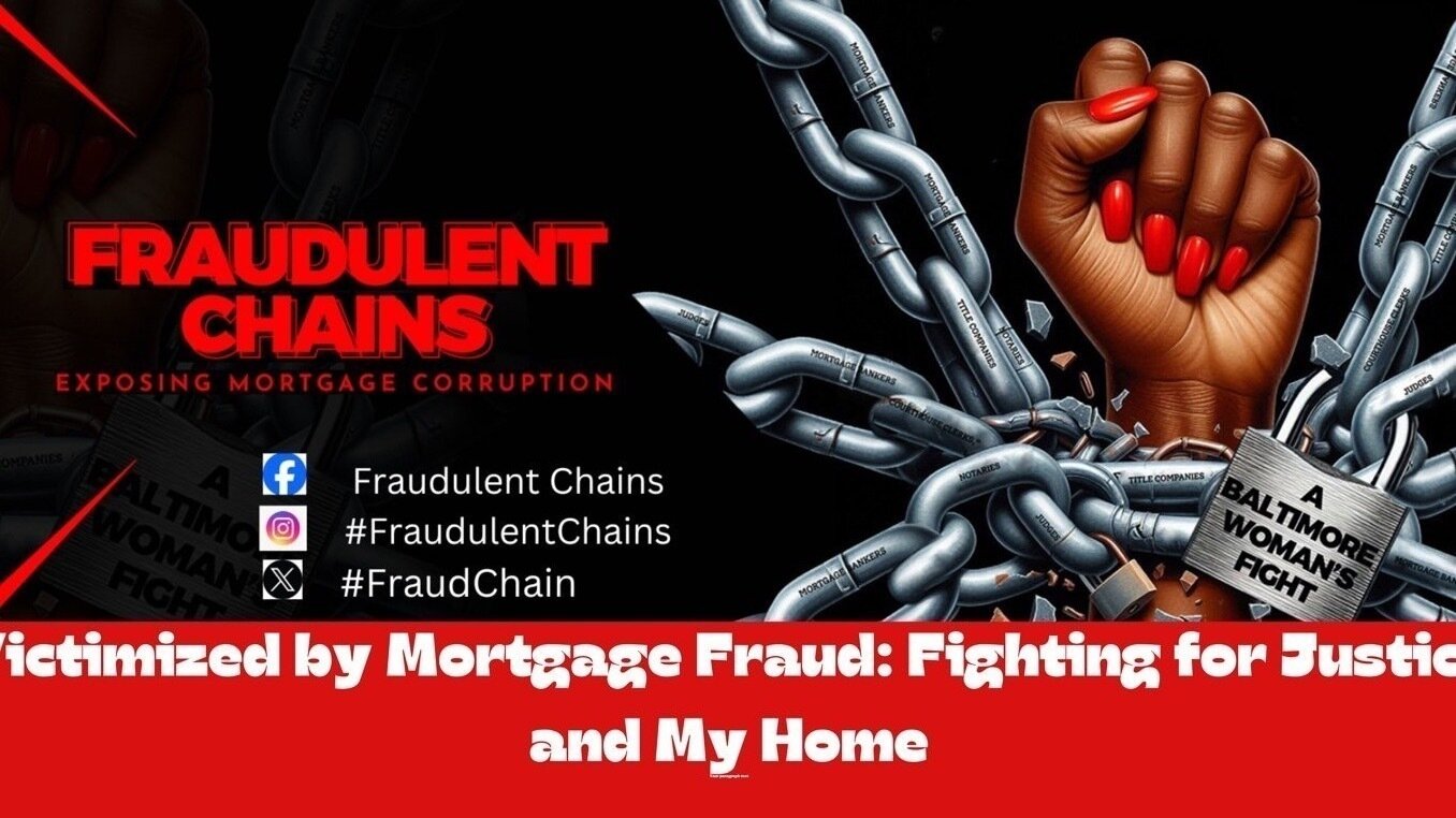 Petition · Fraudulent Chains -A Baltimore Woman’s Fight For Her Home ...