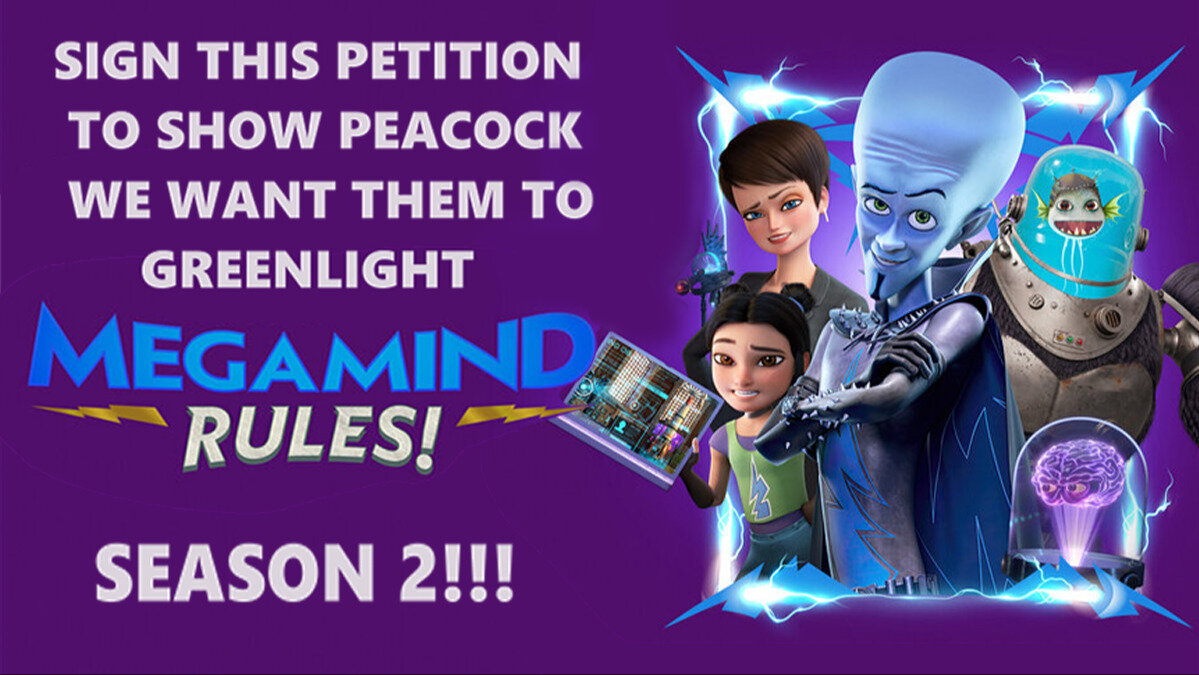 Petition · Urge Peacock to Approve Season 2 of "Megamind Rules ...
