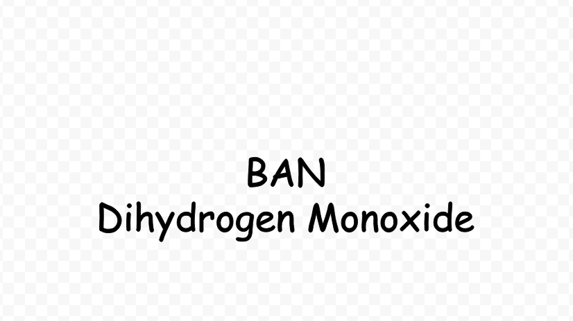 Petition · Ban Dihydrogen Monoxide from schools in the U.S! - United ...