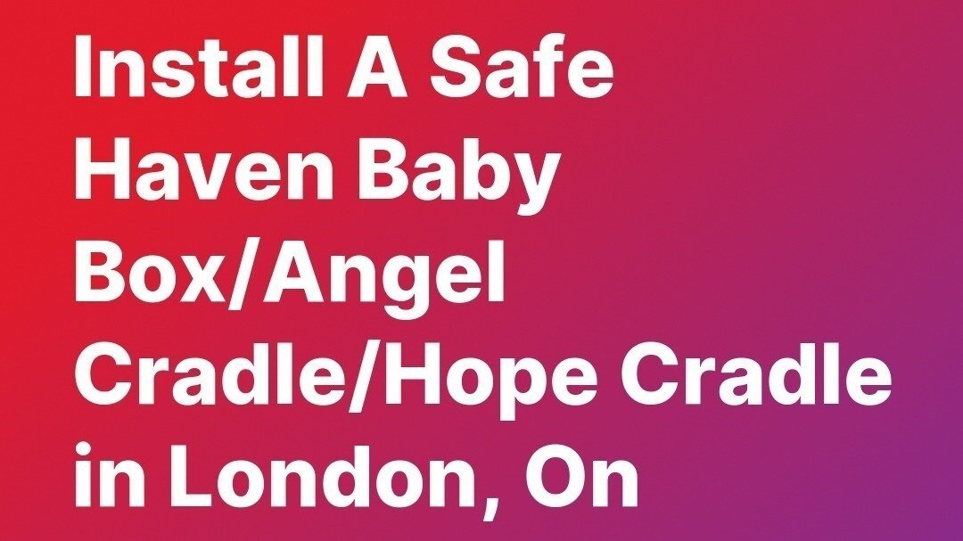 Petition · Install A Safe Haven Baby Box/Angel Cradle/Hope Cradle in ...