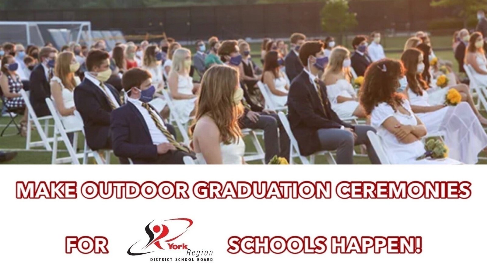 Petition · make outdoor graduation ceremonies for YRDSB schools happen ...