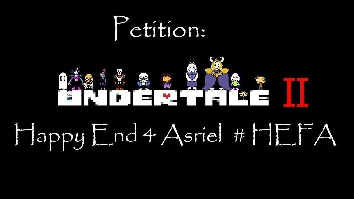 Petition · Happy Ending for Asriel in Undertale 2 (English & Deutsch ...