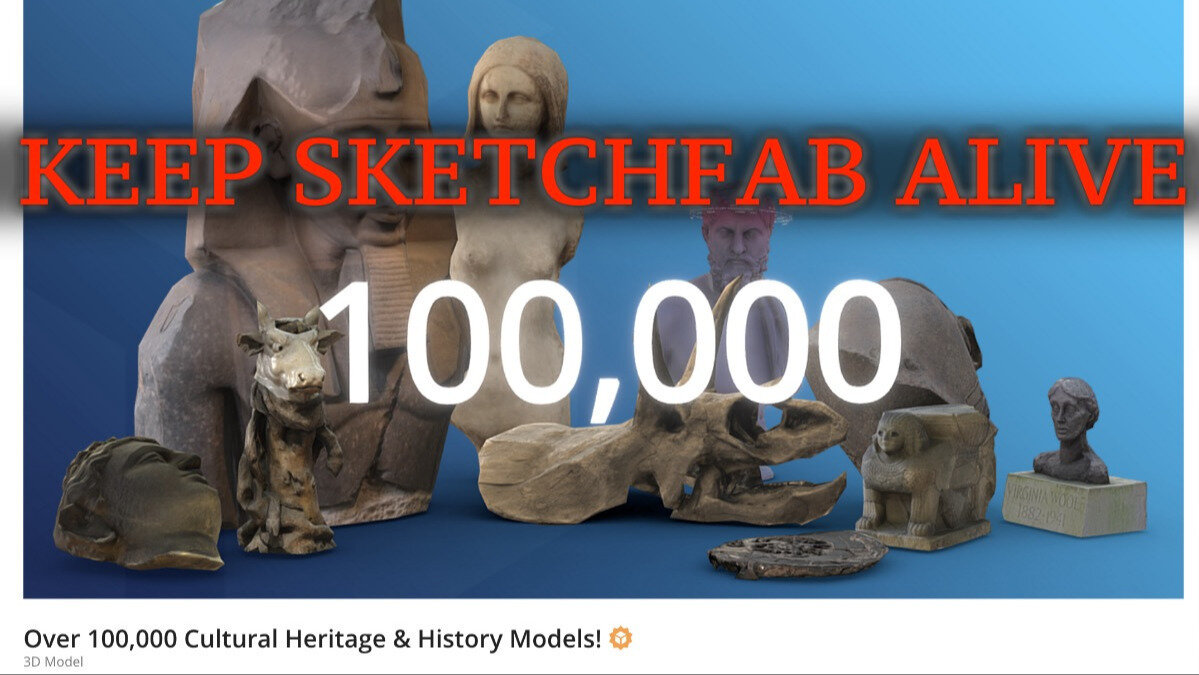 Petition · Keep Sketchfab Alive: Preserve Open Access To 3D Art & Museum Collections - United ...