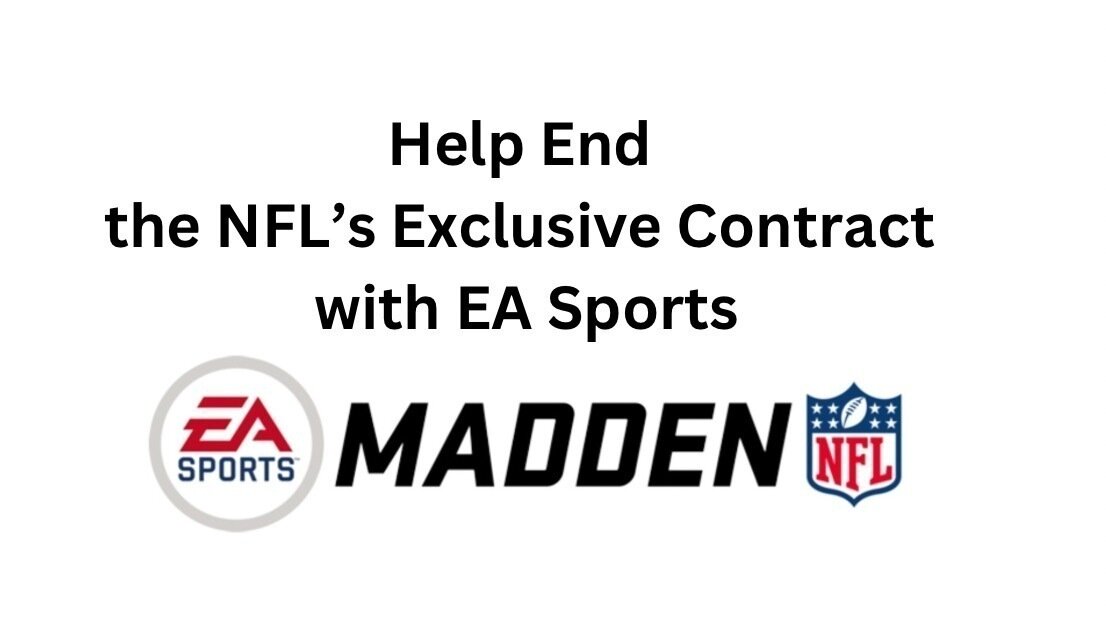 Petition · End Exclusive NFL Contracts with Video Game Companies ...