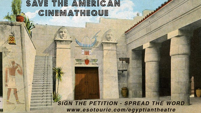Petition · Save the American Cinematheque at the Egyptian Theatre - Los ...