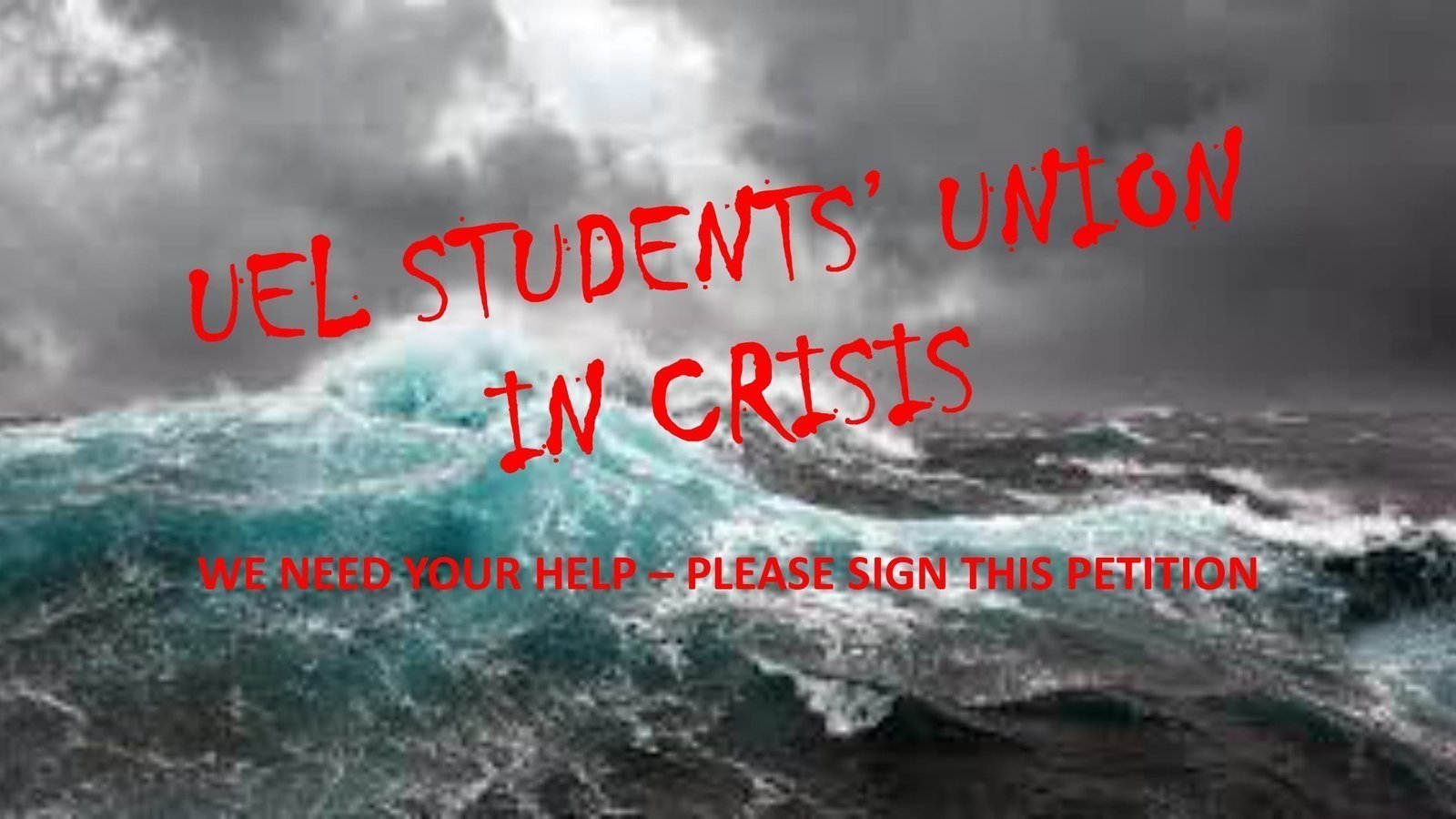 Petition · A CRY FOR HELP: UEL STUDENTS’ UNION IS DEAD - United Kingdom ...