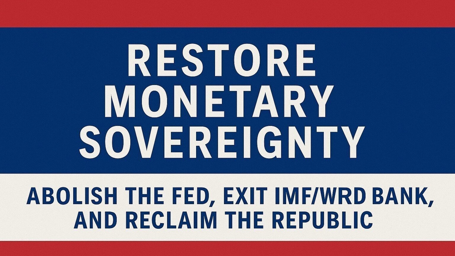 Petition · Restore Monetary Sovereignty: Abolish the Fed, Exit IMF ...