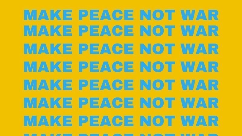 Make Peace Not War Quotes