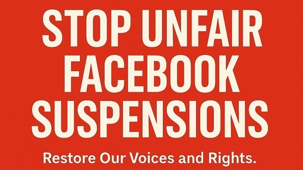 Petition · Stop Unfair Facebook Suspensions – Restore Our Voices and ...