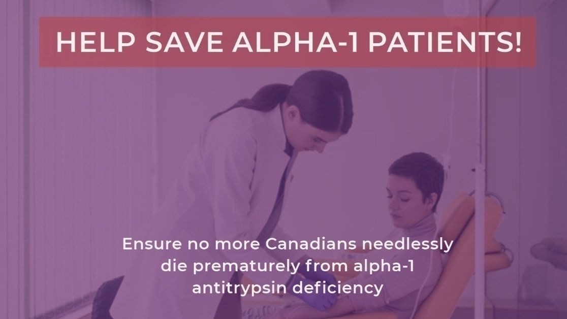 Petition · Call To Action: ACCESS FOR CANADIAN ALPHA-1 PATIENTS ...