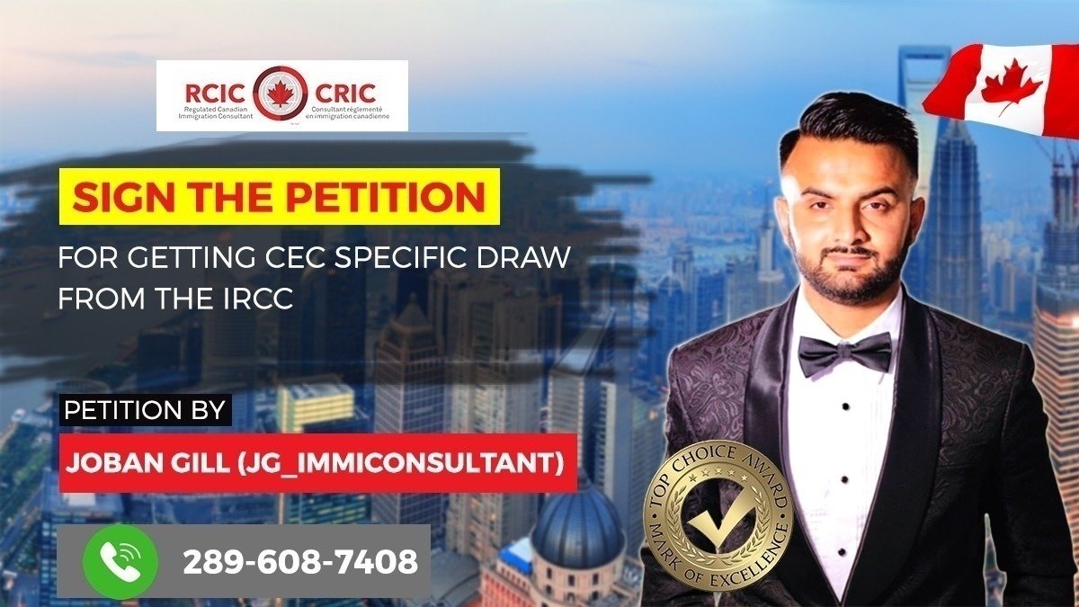 Petition · CEC specific Express Entry Draw by Joban Gill jg ...