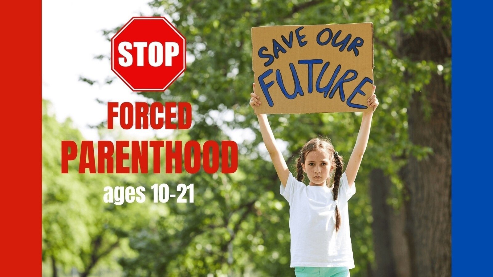 Petition · Stop Forced Parenthood: Protect Children & Young Adults ...