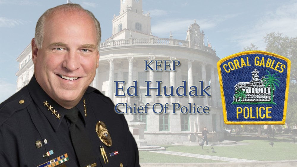 Petition · Petition To Keep Ed Hudak, Coral Gables Chief Of Police ...