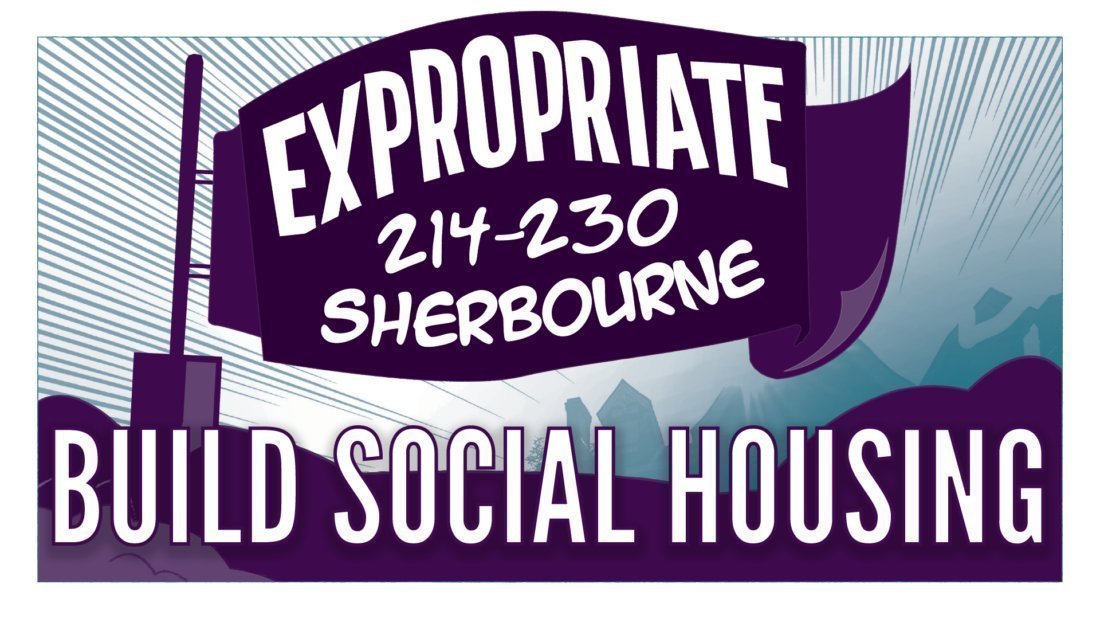 Petition · EXPROPRIATE 214-230 SHERBOURNE! HOUSING NOW! - Canada ...