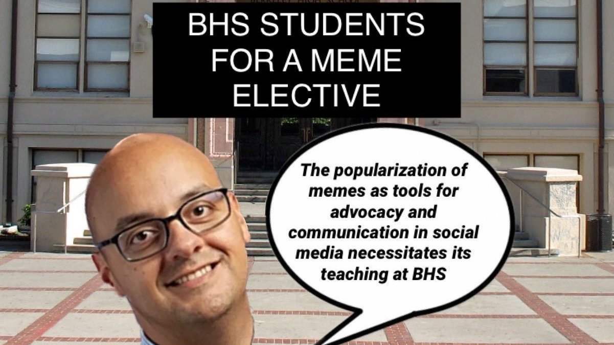 Petition · Make "Memes" an elective at BHS. - United States · Change.org