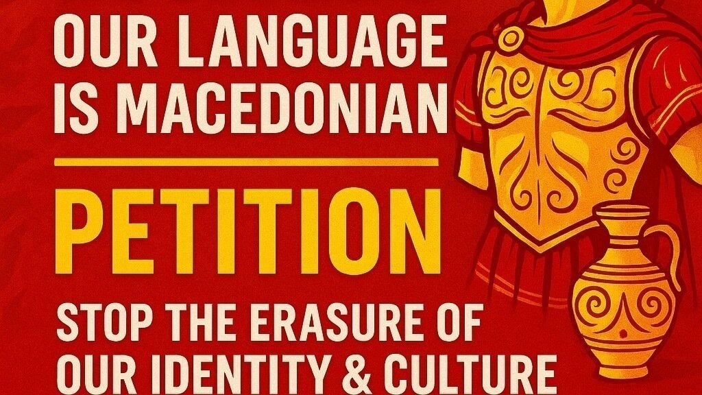 Petition · DEFEND MACEDONIAN IDENTITY STOP THE ERASURE OF OUR LANGUAGE ...