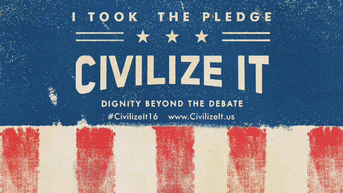 Petition · Civilize It '16: Dignity Beyond the Debate - United States ...