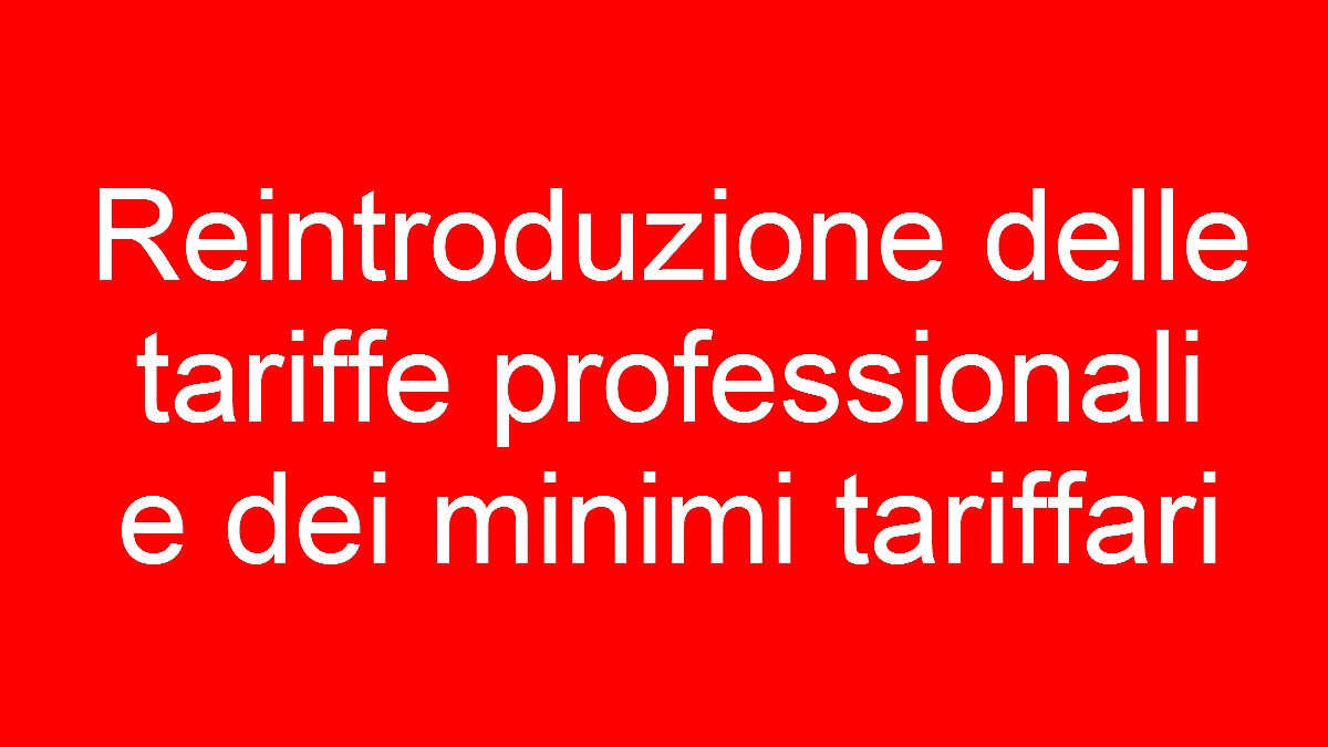 Petizione · Reintroduzione delle tariffe professionali e dei minimi ...