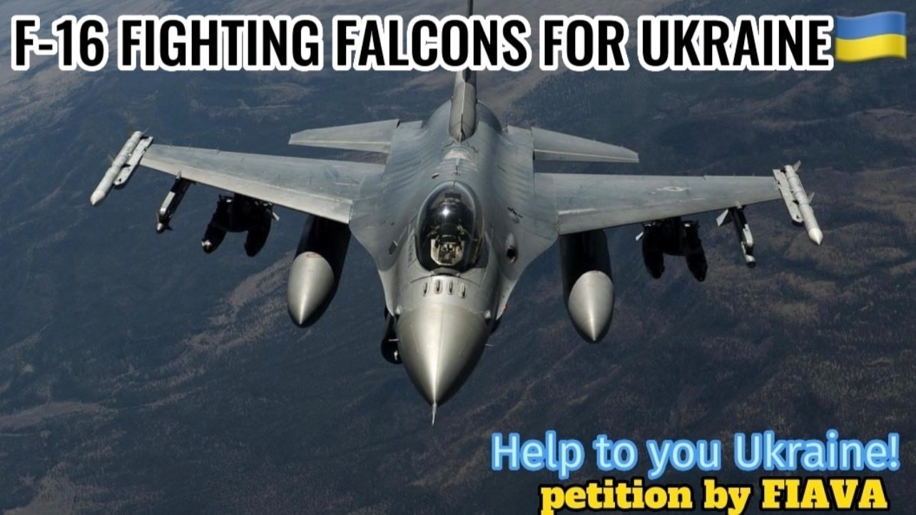 Petition · GIVE F-16 FIGHTING FALCONS TO UKRAINIAN MILITARY FORCES ...