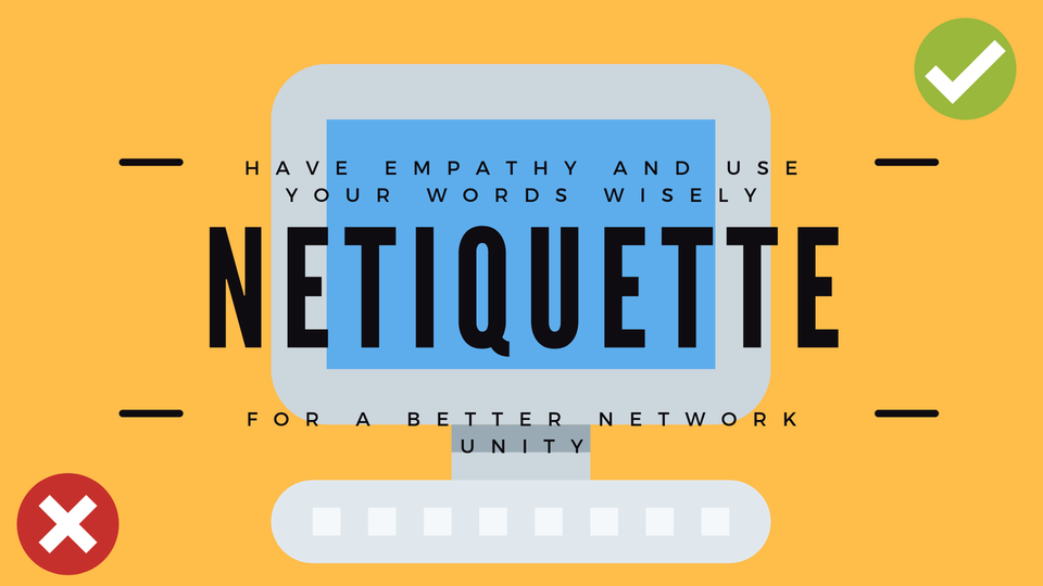 Petition · Netiquette: Have empathy and use your words wisely ...