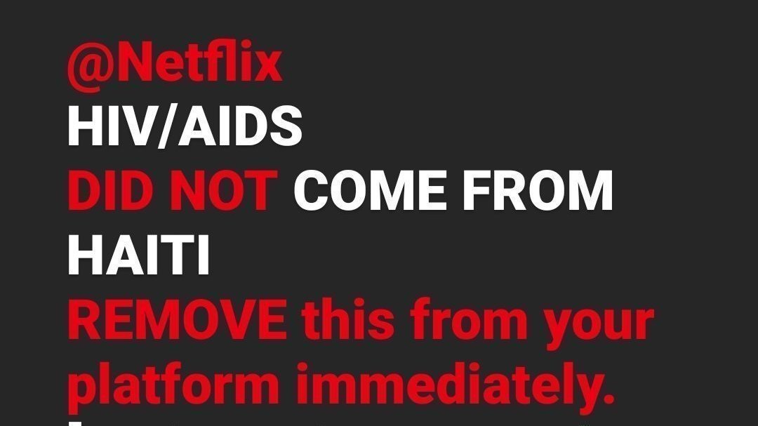 Petition · Netflix - AIDS Did Not Come From Haiti - Delete EP#9 ...