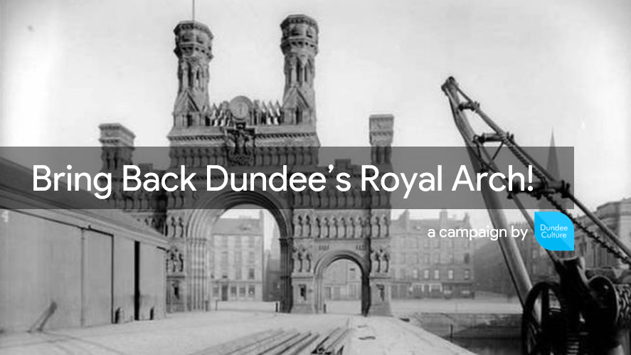 Petition · Bring Back Dundee's Royal Arch! - United Kingdom · Change.org