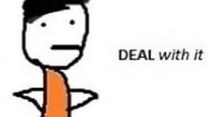 Petition · Find the original artist of the persassy “deal with it” meme ...