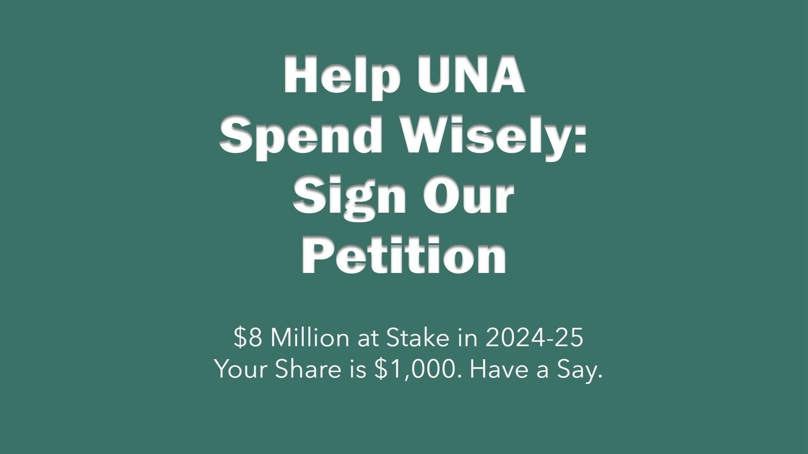 Petition update · Amplify Our Voice: Share the UNA Budget Petition and Display Our Poster ...
