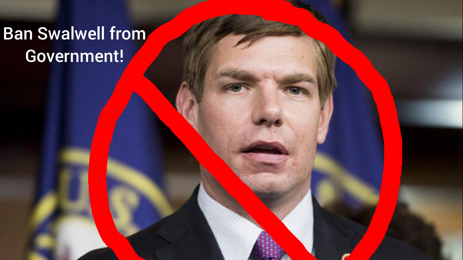 Petition · Eric Swalwell should be barred from politics for the rest of ...