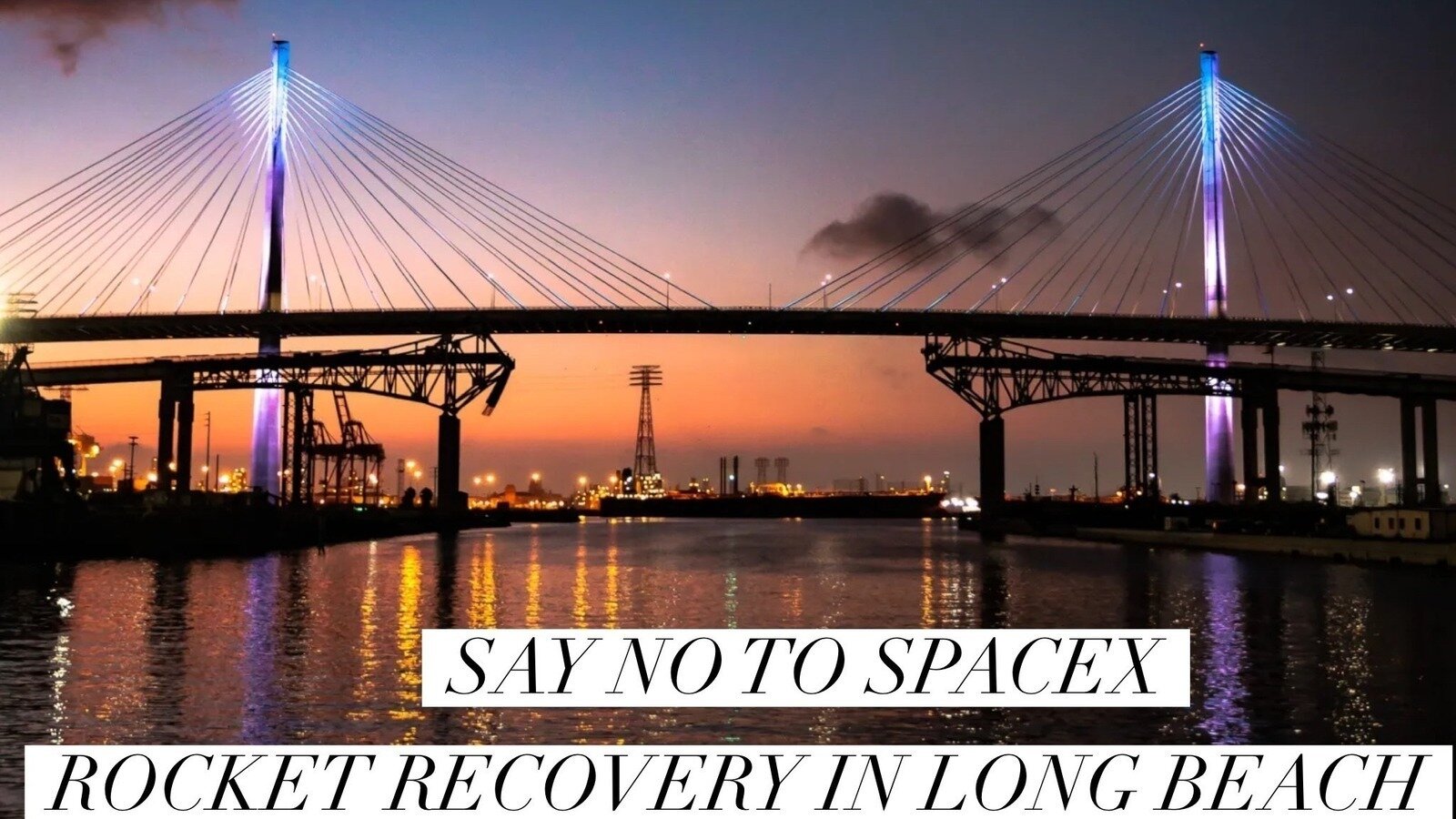 Petition · Stop SpaceX Rocket Retrieval in Long Beach - Long Beach ...