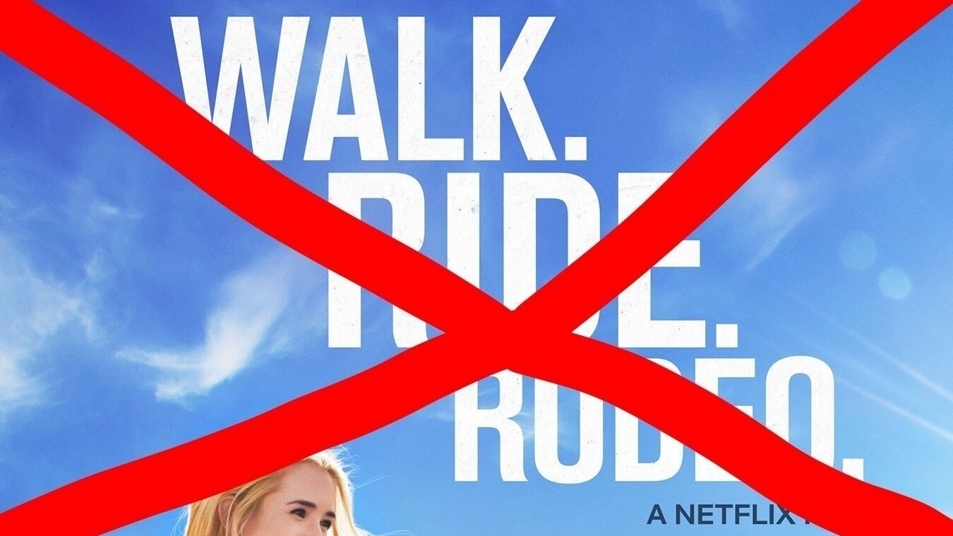 Petition · Remove “Walk. Ride. Rodeo.” From Netflix - United States ...