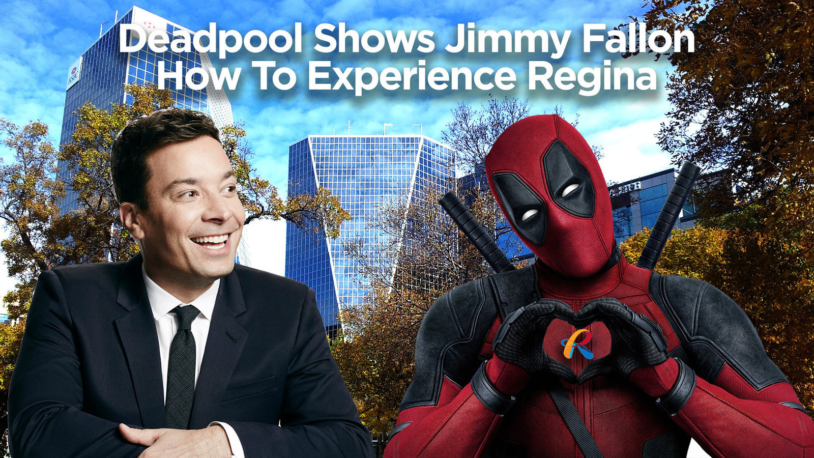 Petition · Get Deadpool to show Jimmy Fallon How to Experience Regina ...